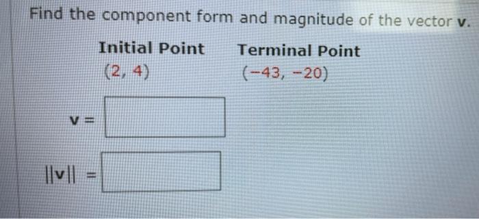 Solved Find the component form and magnitude of the vector | Chegg.com