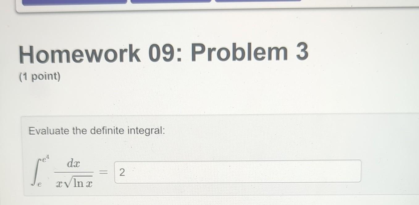 Solved Homework 09: Problem 3(1 point)Evaluate the definite | Chegg.com Solved Homework 09: Problem 3(1 point)Evaluate the definite | Chegg.com