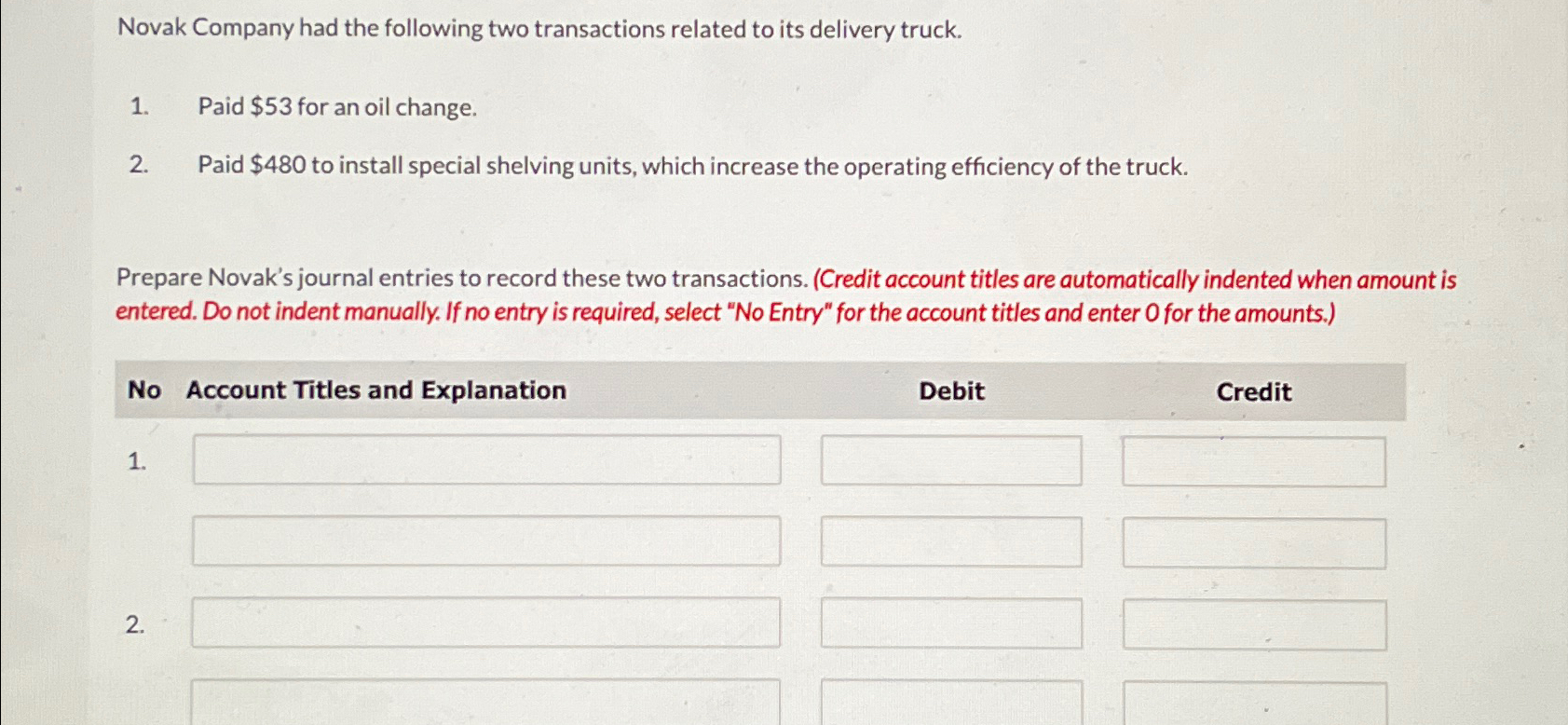 Solved Novak Company had the following two transactions | Chegg.com
