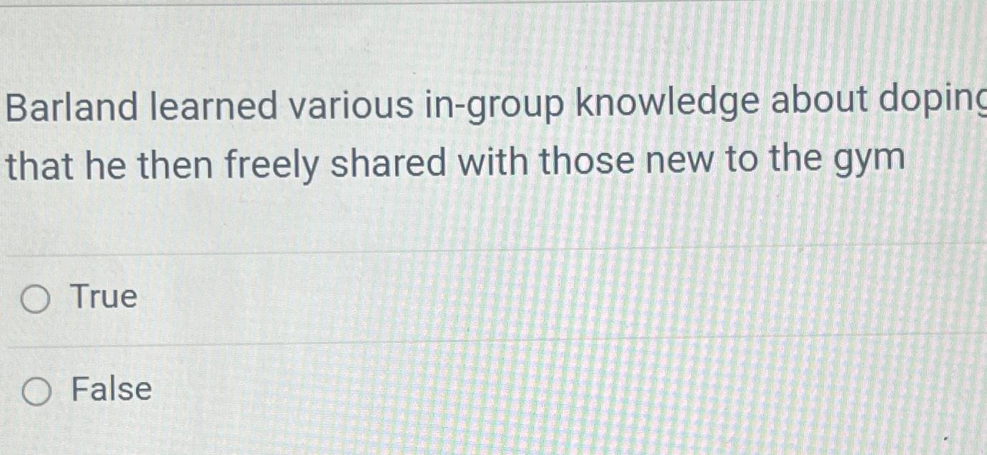 Solved Barland learned various in-group knowledge about | Chegg.com