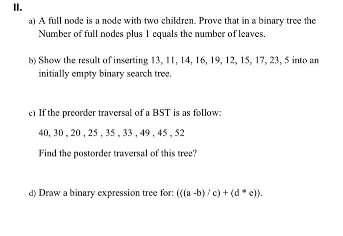 Solved a) A full node is a node with two children. Prove | Chegg.com