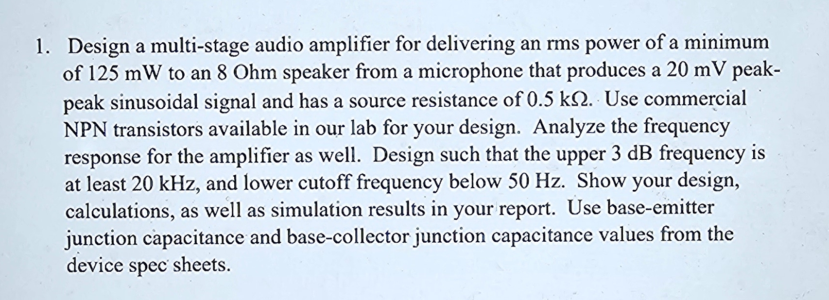 Solved Design a multi-stage audio amplifier for delivering | Chegg.com