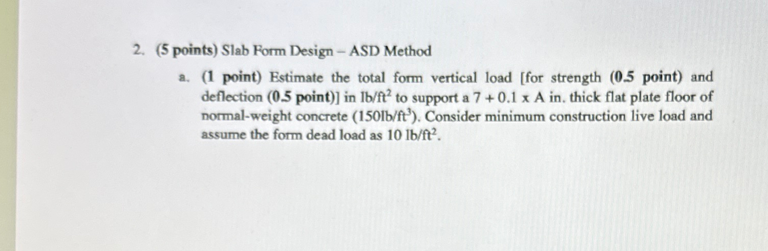 Solved (5 ﻿points) ﻿Slab Form Design - ﻿ASD Methoda. (1 | Chegg.com