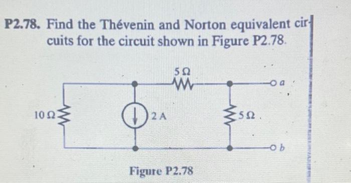 Solved P2.78. Find the Thévenin and Norton equivalent | Chegg.com
