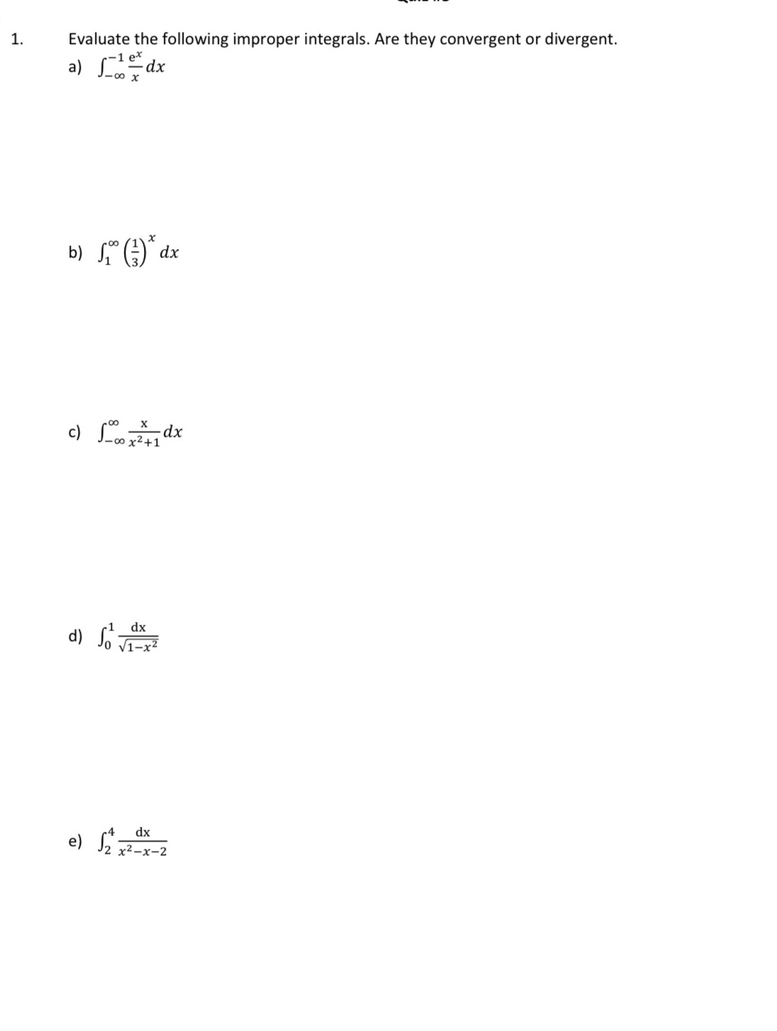 Solved Evaluate the following improper integrals. Are they | Chegg.com