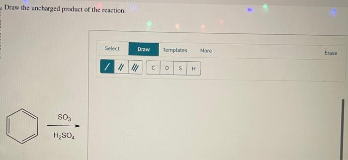 Solved Draw the uncharged product of the reaction.Draw the | Chegg.com