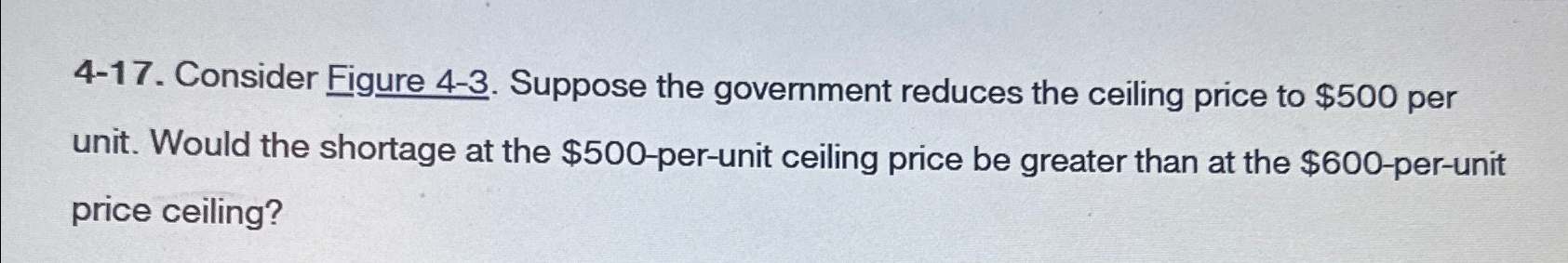Solved 4-17. ﻿Consider Figure 4-3. ﻿Suppose the government | Chegg.com