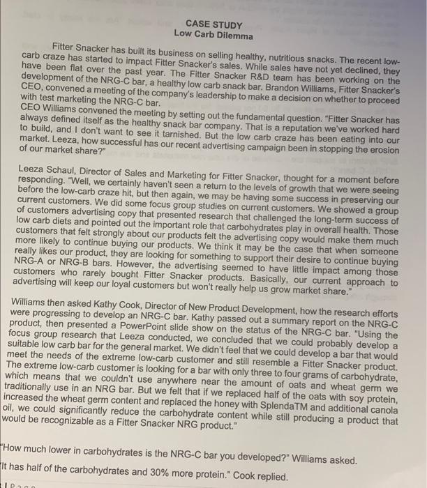 Solved CASE STUDY Low Carb Dilemma Fitter Snacker has built | Chegg.com