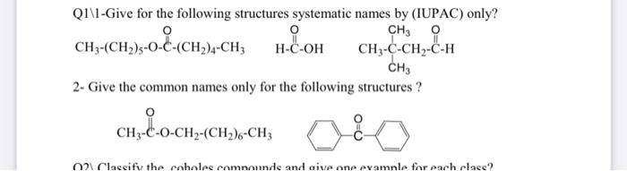 Solved Q1\1-Give for the following structures systematic | Chegg.com