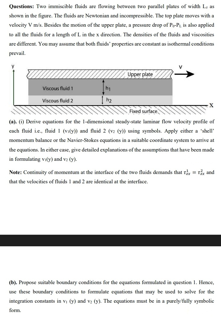 Solved Questions: Two immiscible fluids are flowing between | Chegg.com