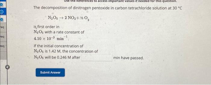 Solved The decomposition of dinitrogen pentoxide in carbon | Chegg.com