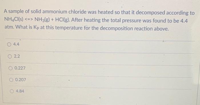Solved A sample of solid ammonium chloride was heated so | Chegg.com