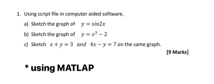 Solved 1. Using script file in computer aided software, a) | Chegg.com