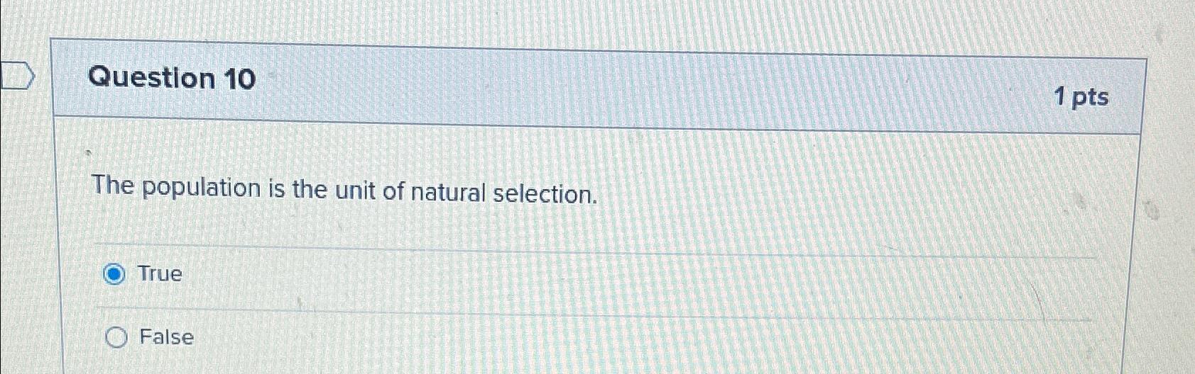 Solved Question 101 ﻿ptsThe population is the unit of | Chegg.com | Chegg.com