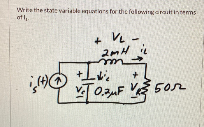 Solved Write the state variable equations for the following | Chegg.com