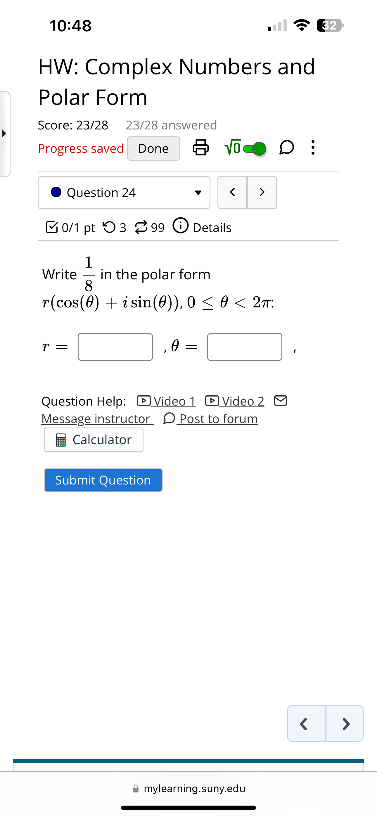 Solved 10:48ะ 32HW: Complex Numbers and Polar FormScore: | Chegg.com