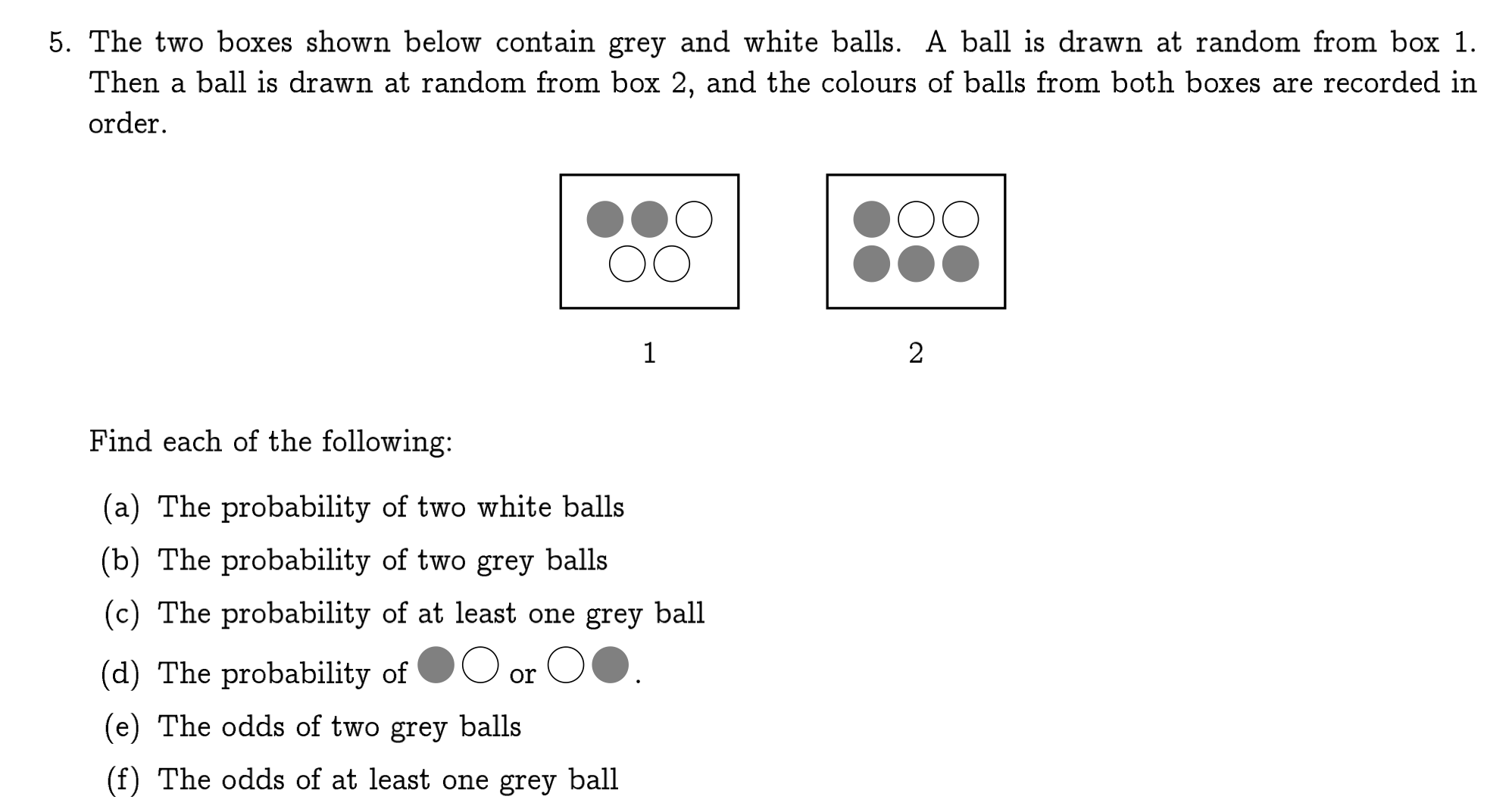 5. ﻿The two boxes shown below contain grey and white | Chegg.com