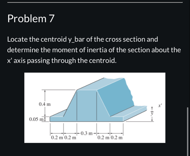 Solved Problem 7Locate the centroid y_bar of the cross | Chegg.com
