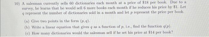Solved 10) A salesman currently sells 60 dictionaries each | Chegg.com