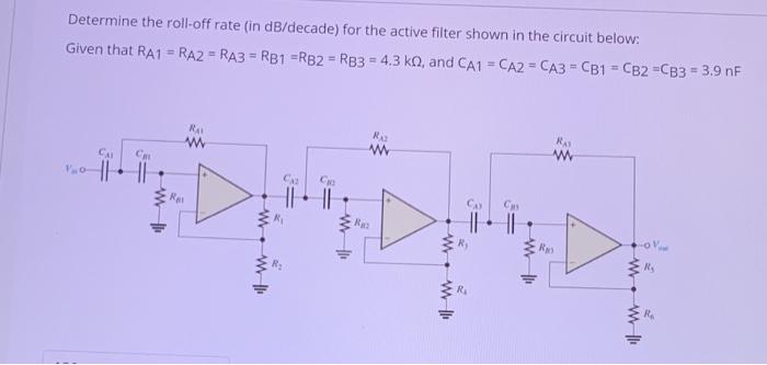 Solved Determine the roll-off rate (in dB/decade) for the | Chegg.com