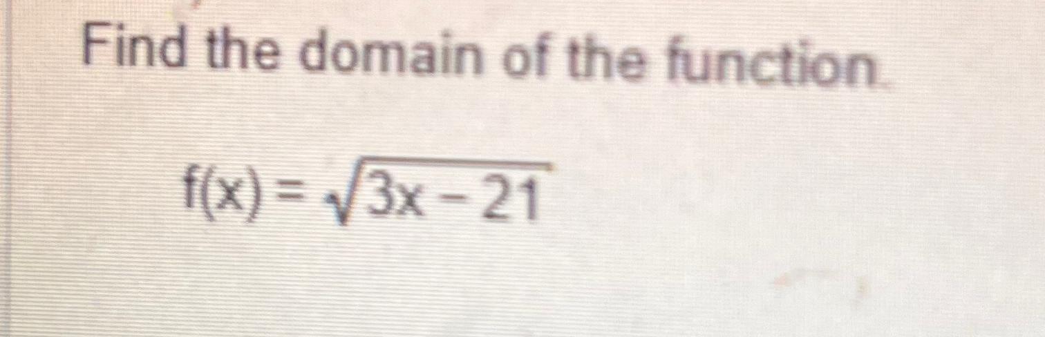 Solved Find the domain of the functionf(x)=3x-212 | Chegg.com