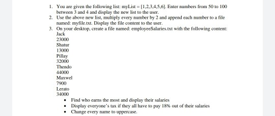 Solved 1. You are given the following list: myList = | Chegg.com