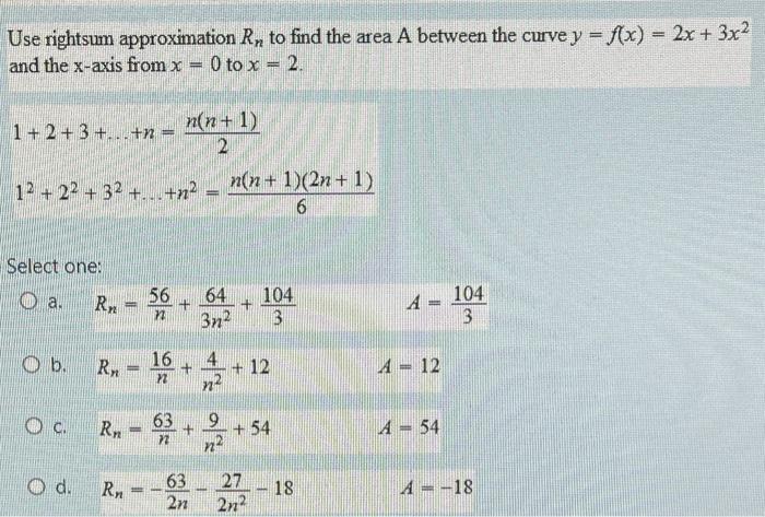 Solved Use rightsum approximation Rn to find the area A | Chegg.com
