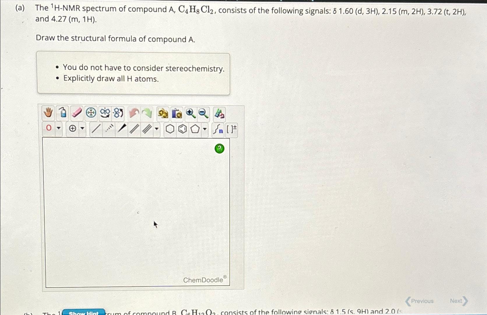 Solved (a) ﻿The ?1H-NMR spectrum of compound A,C4H8Cl2, | Chegg.com