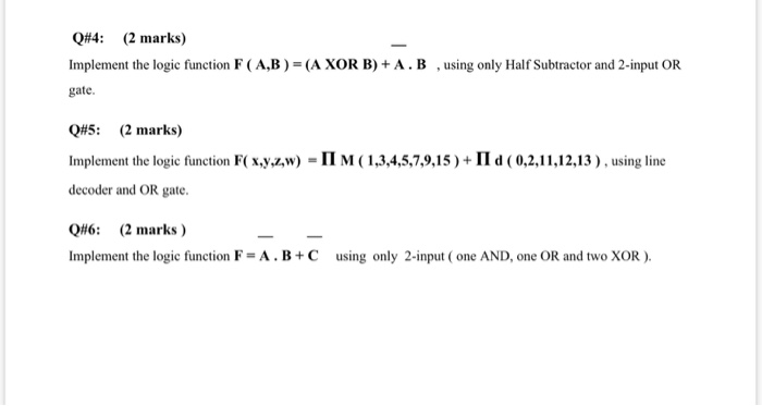 Solved Q#4: (2 marks) Implement the logic function F (A,B) = | Chegg.com
