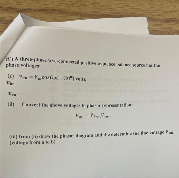 Solved (C) A three-phase wye-connected positive sequence | Chegg.com