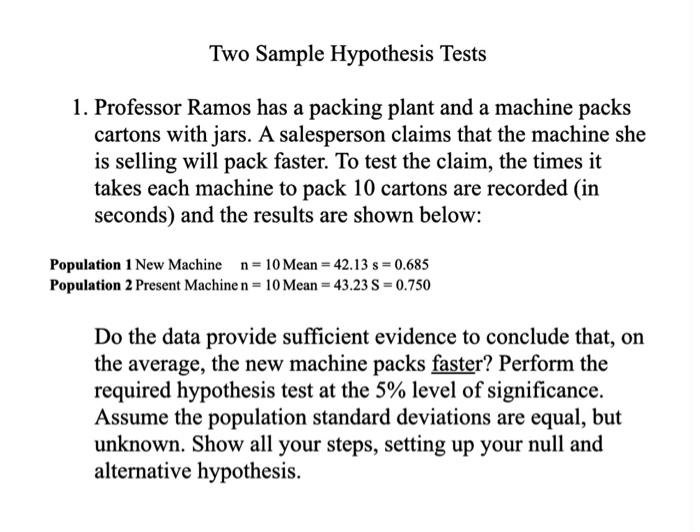 Solved 1. Professor Ramos has a packing plant and a machine | Chegg.com