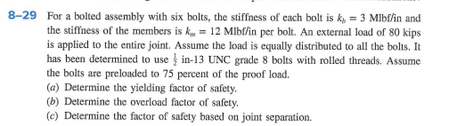 Solved 8-29 ﻿For a bolted assembly with six bolts, the | Chegg.com
