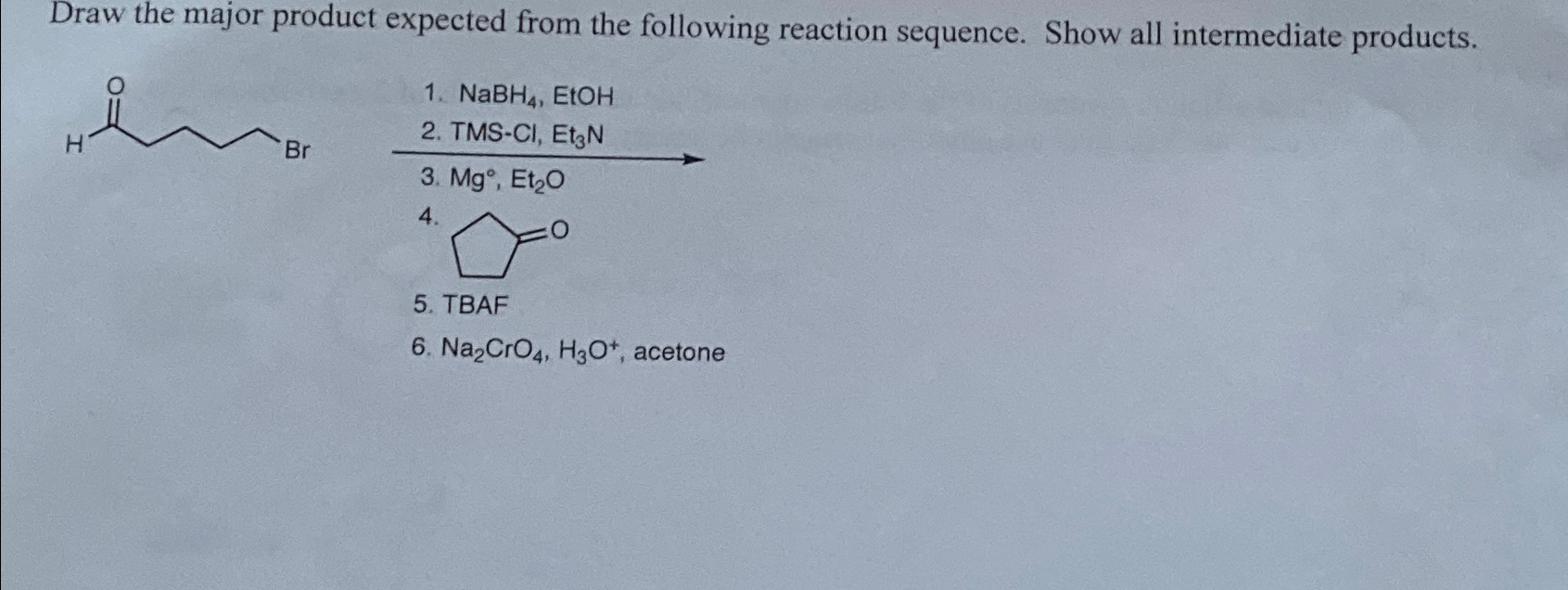 Draw the major product expected from the following | Chegg.com
