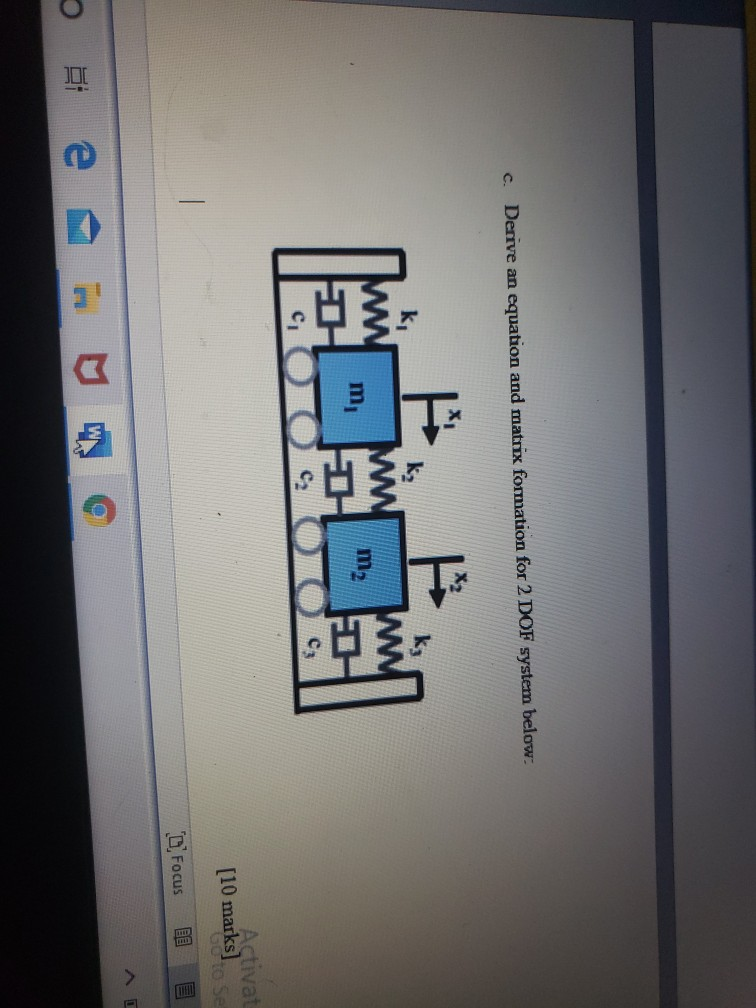 Solved c. Derive an equation and matrix formation for 2 DOF | Chegg.com