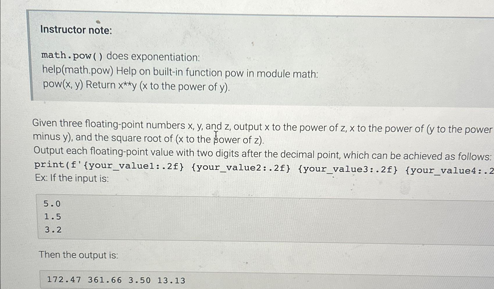 Solved Instructor note:math.pow ( ) ﻿does | Chegg.com