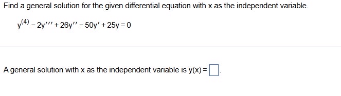 Solved Find a general solution for the given differential | Chegg.com