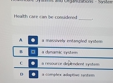 Solved Health care can be consideredA a massively entangled | Chegg.com