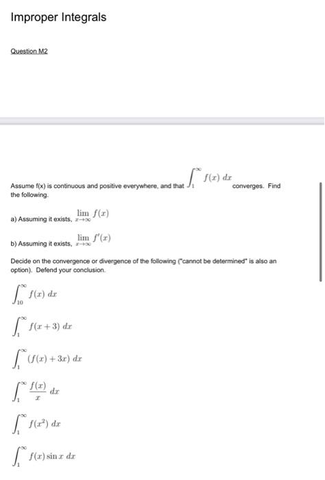 Solved Improper Integrals Question M2 Assume f(x) is | Chegg.com