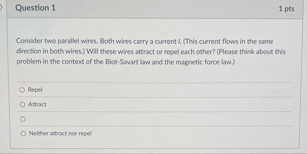 Solved Question 11 ﻿ptsConsider two parallel wires. Both | Chegg.com