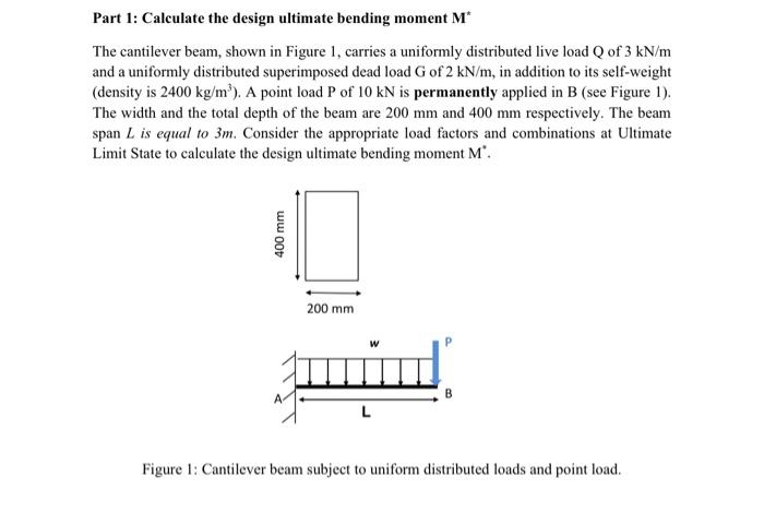 Solved Part 1: Calculate the design ultimate bending moment | Chegg.com