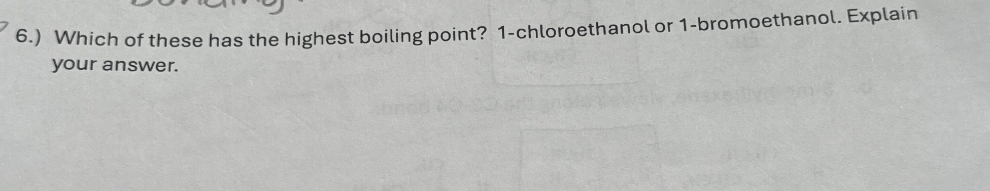 Solved 6.) ﻿Which of these has the highest boiling point? | Chegg.com