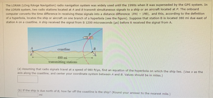 Solved The LORAN (LOng Range Navigation) radio navigation | Chegg.com