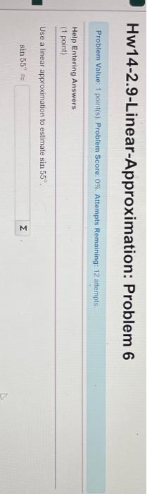 Solved Hw14-2.9-Linear-Approximation: Problem 6 Problem | Chegg.com