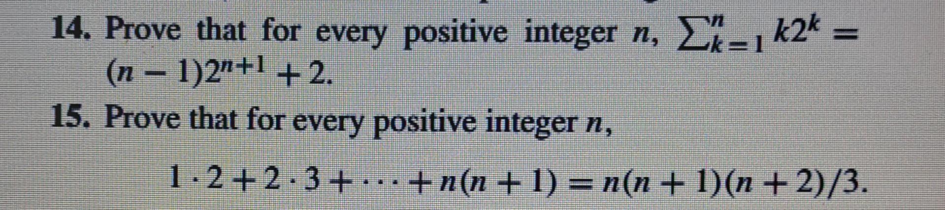 Solved 14. Prove that for every positive integer n,∑k=1nk2k= | Chegg.com