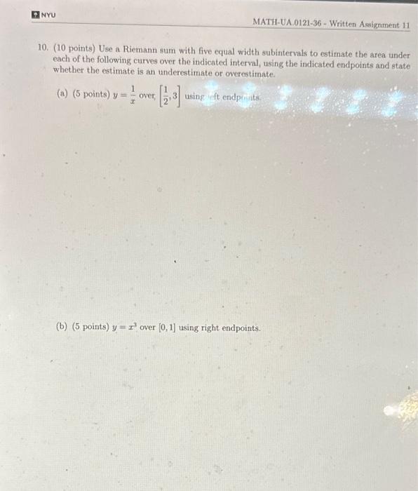 Solved 10. (10 points) Use a Riemann sum with five equal | Chegg.com
