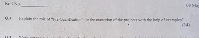 Solved Q.4 Explain the role of "Pre-Qualification" for the | Chegg.com