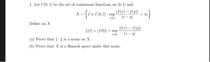 Solved 1. Let C[0,1] be the set of continuous functions on | Chegg.com