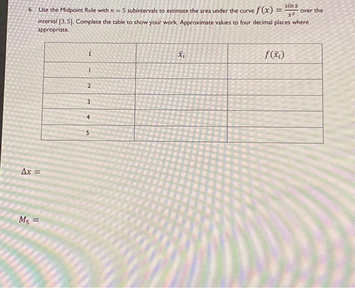 Solved 6. Use the Midpoint Rule with n=5 subintervals to | Chegg.com