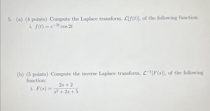 Solved (a) (4 points) Compute the Laplace transform, | Chegg.com