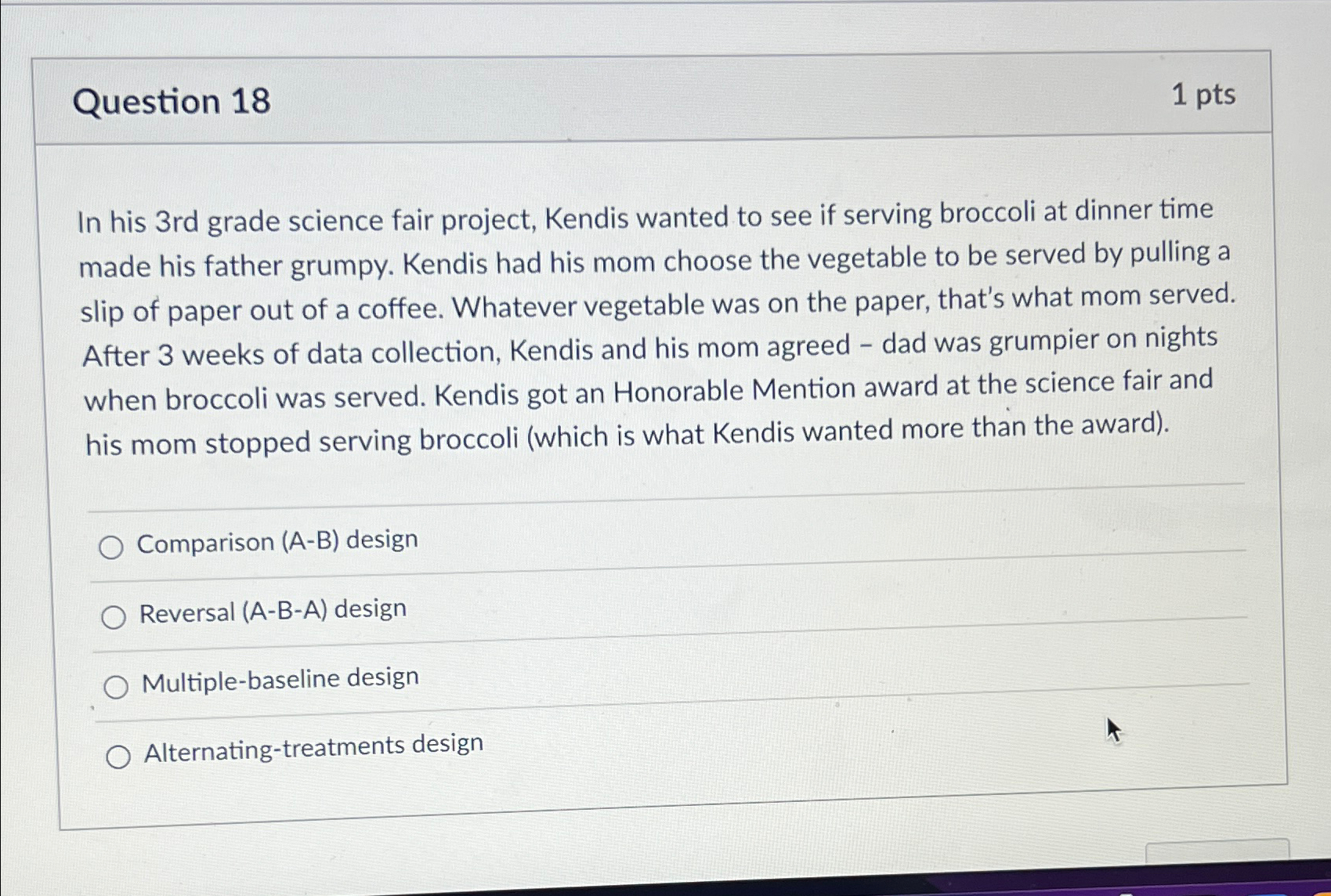 Solved Question 181ptsIn his 3rd grade science fair project, | Chegg.com